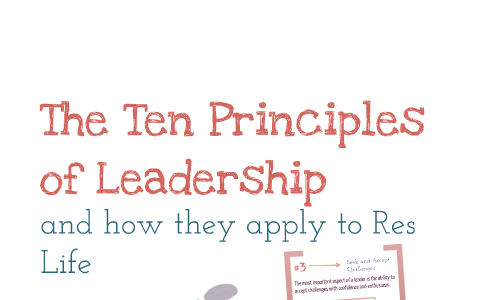 The 10 Principles of Leadership by Kristin Davick on Prezi