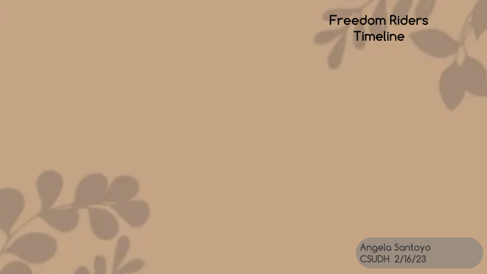 Freedom riders timeline - for class by Angela Santoyo on Prezi