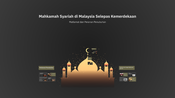 Mahkamah Syariah di Malaysia Selepas Kemerdekaan by Harith Zakwan on Prezi