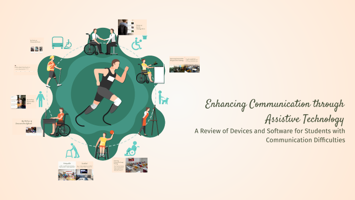 Enhancing Communication through Assistive Technology by Brian Orak on Prezi