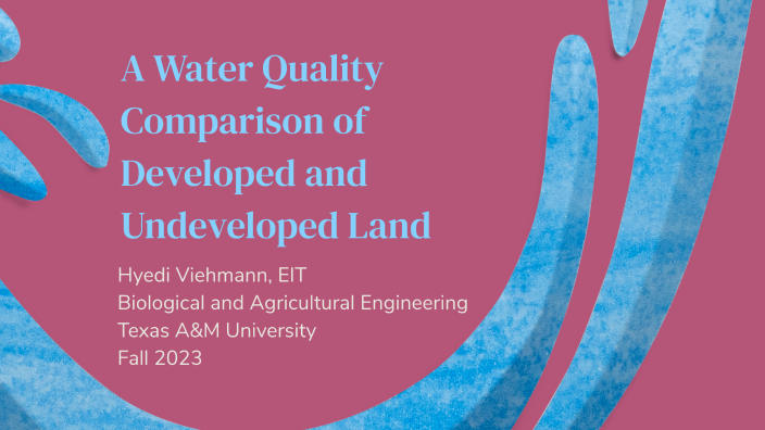 Water Quality of Developed and Undeveloped Areas by Hyedi Viehmann on Prezi