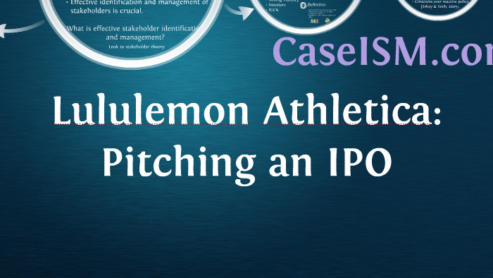 Lululemon Athletica: Pitching an IPO by TheCaseSolutions .com on Prezi Next