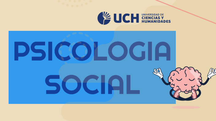 PSICOLOGÍA SOCIAL by oscar Rivadeneyra on Prezi