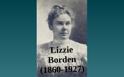 Lizzie Borden by Leslie Knowles on Prezi