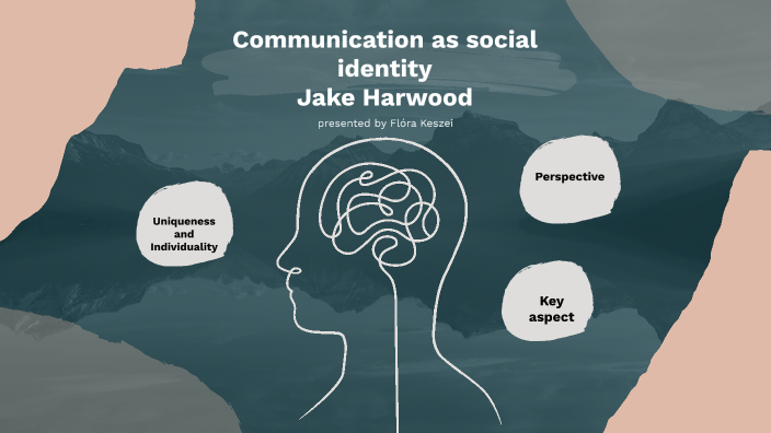 Communication as social identity by Flóra Keszei on Prezi