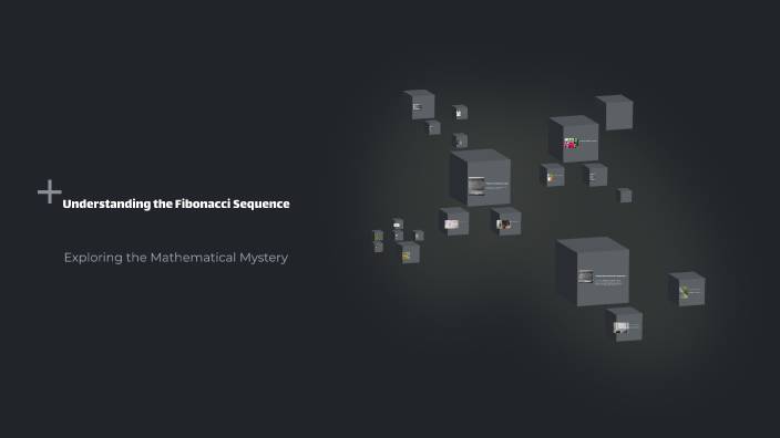 Understanding the Fibonacci Sequence by Arinchai Saraphat on Prezi