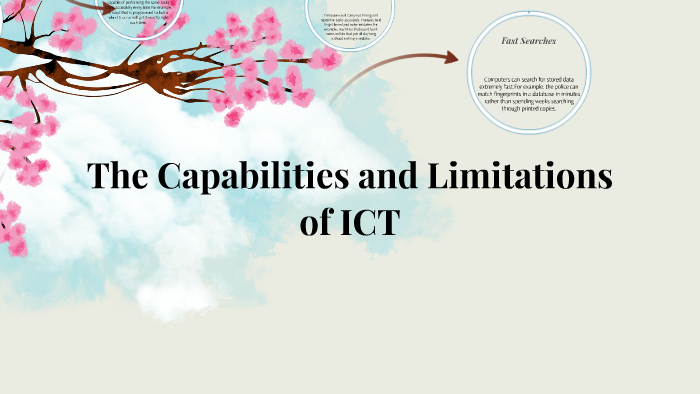 The Capabilities and Limitations of ICT by xsavie hvorx on Prezi
