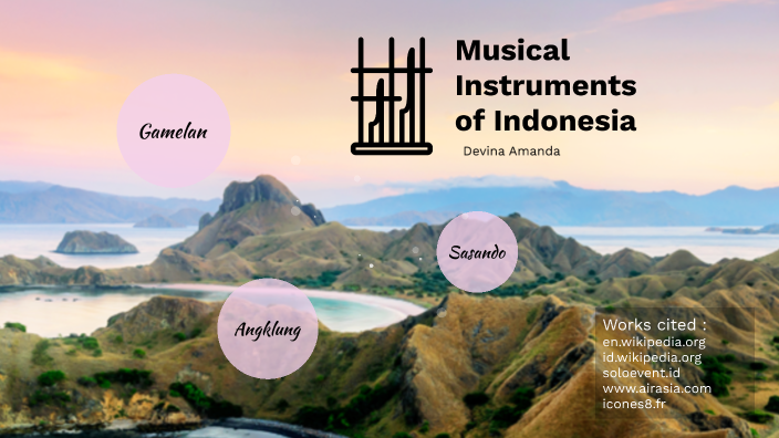 Musical Instruments of Indonesia by Devina Amanda on Prezi