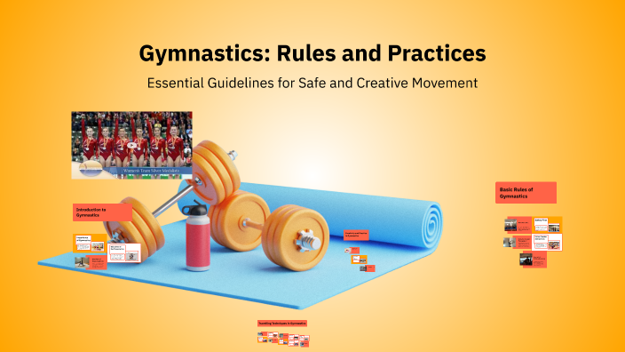 Gymnastics: Rules and Practices by Kinsey Gough on Prezi
