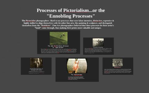 Processes of Pictorialism... by Jennifer OKeeffe on Prezi