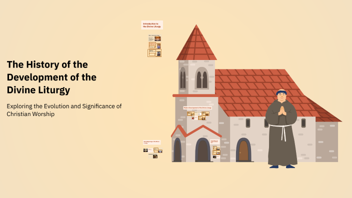 The History of the Development of the Divine Liturgy by Reda Salah on Prezi