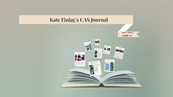 Kate Finlay's CAS Jornal by Kate Finlay on Prezi