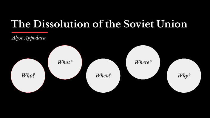 The Fall of the Soviet Union by alyse appodaca on Prezi