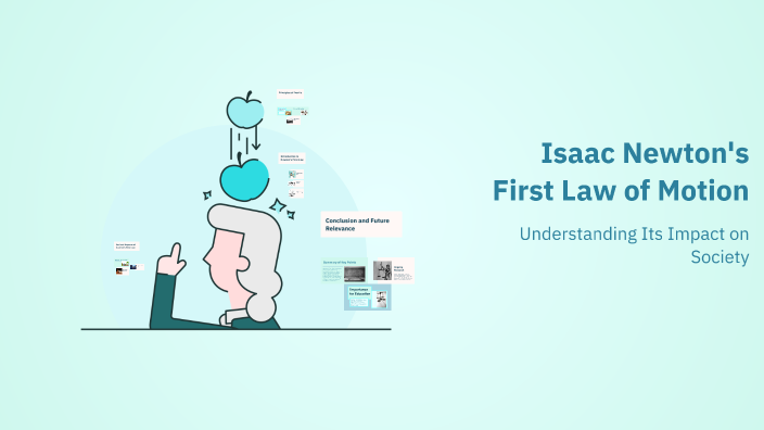 Isaac Newton's First Law of Motion by Datyn Jackson on Prezi