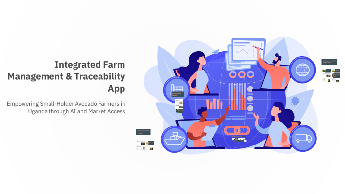 Integrated Farm Management & Traceability App by A N on Prezi
