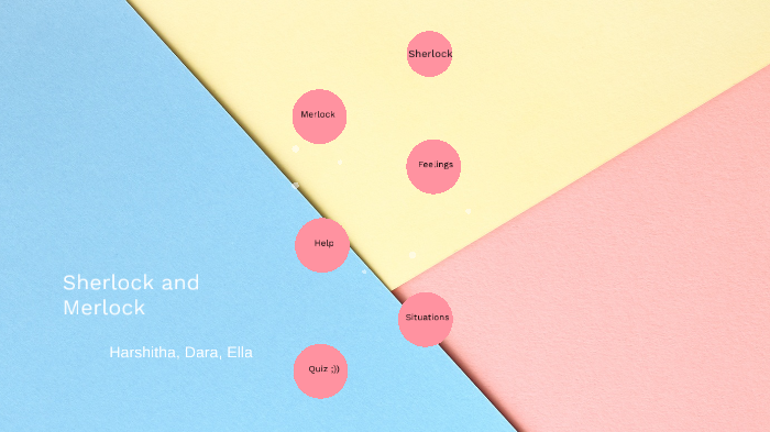 Sherlock and Merlock by Harshitha SIVANANTHAM on Prezi