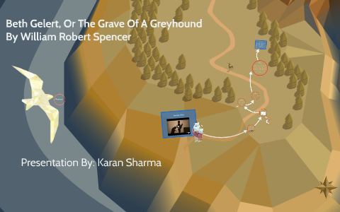 Beth Gelert, Or The Grave Of A Greyhound by K Sharma