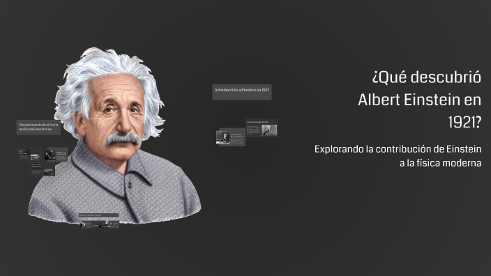 ¿Qué descubrió Albert Einstein en 1921? by Anderson Albines Gonzales on ...