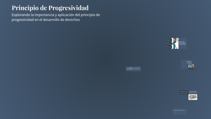 Principio de Progresividad by micaela gimenez on Prezi