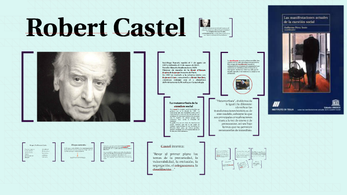 Robert Castel by Jorge Vaz on Prezi