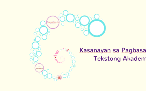 Kasanayan sa Pagbasa ng Tekstong Akademiko by Cyrene Andrade on Prezi