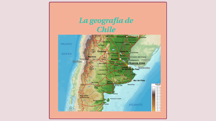 La geografia de Chile by Joanna White on Prezi
