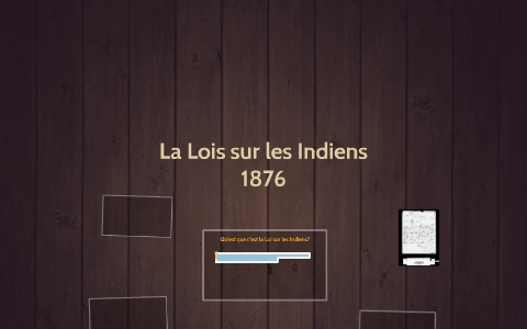 La Lois sur les Indiens by Shannon N. on Prezi
