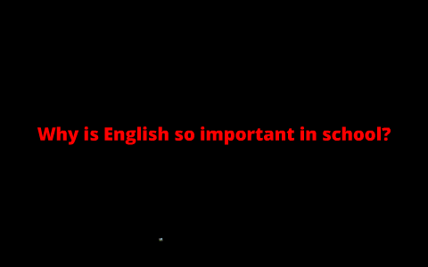Why is English so important? by Nathaniel Clunen on Prezi