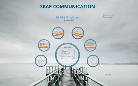 SBAR Communication by Mani Krishnan on Prezi