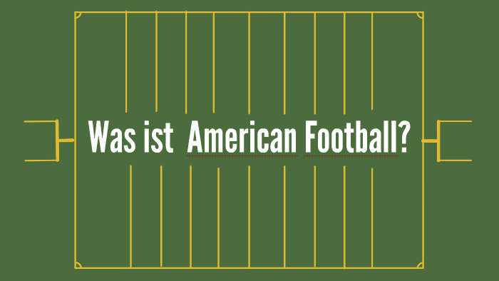 Was ist American Football by Luka Valk on Prezi
