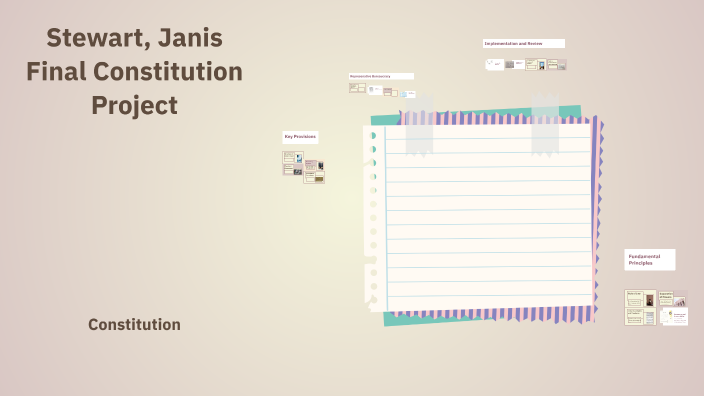 Stewart, Janis Final Constitution Project by Mackenna Stewart on Prezi