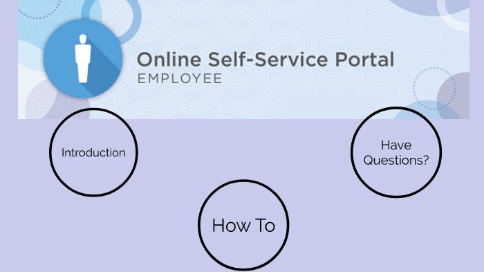 Employee Self-Service Portal Training by Elizabeth Edwards on Prezi