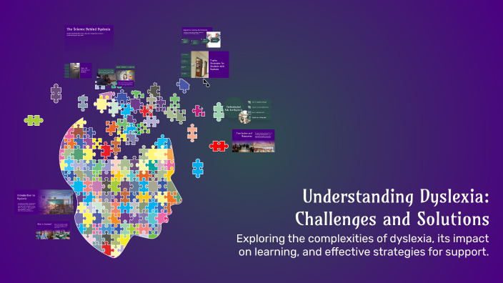 Understanding Dyslexia: Challenges and Solutions by leona hartland on Prezi