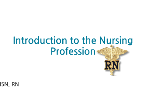 Introduction to the Nursing Profession by Carmen Gold on Prezi