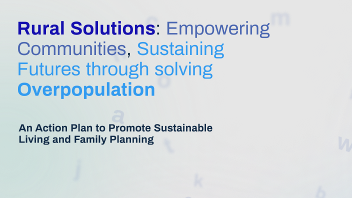 Addressing Overpopulation in Rural Areas by Jehvon Sean Villar on Prezi