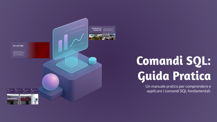 Comandi SQL: Guida Pratica by Domenico Puoti on Prezi