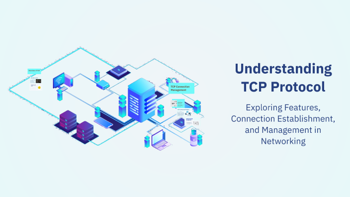 Understanding TCP Protocol by Abhinn Tyagi on Prezi