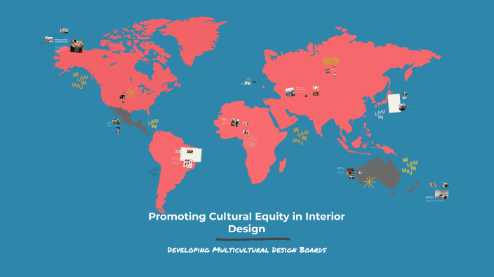 Cultural Equity in Interior Design by Mike Seets on Prezi