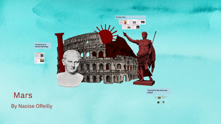 Exploring the Roman God Mars by Naoise O'Reilly on Prezi