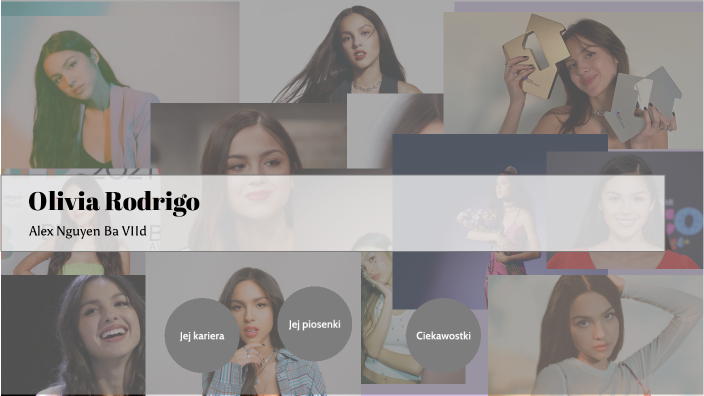olivia rodrigo by Alex Nguyen Ba on Prezi