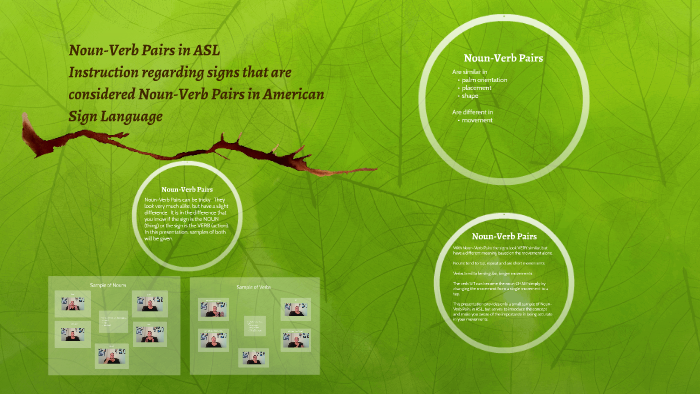 Noun-Verb Pairs in ASL by Davena Burns-Peters on Prezi