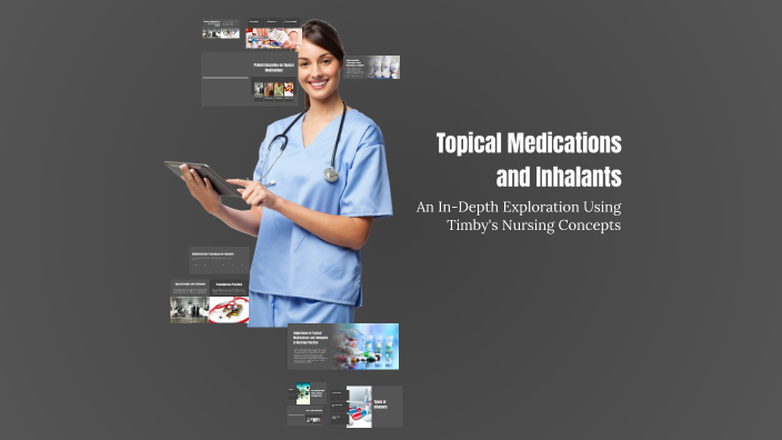 Topical Medications and Inhalants by Ashley Harrison on Prezi