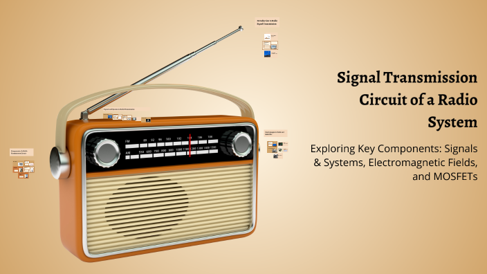 Signal Transmission Circuit of a Radio System by Ryan Megliola on Prezi