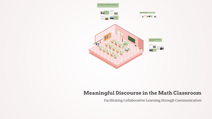 Meaningful Discourse in the Math Classroom by Jennifer Gonzalez on Prezi