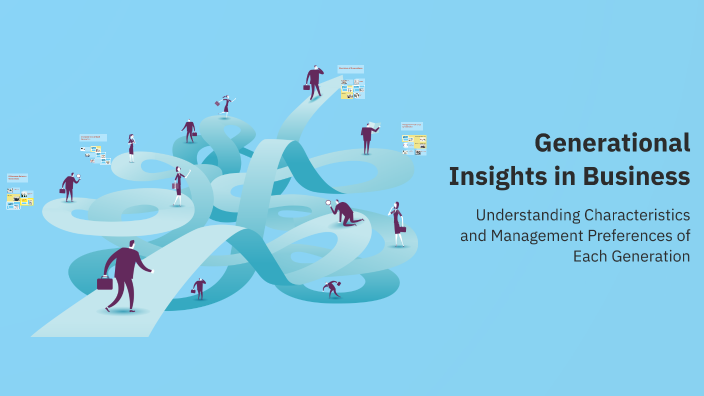 Generational Insights in Business by Helle Neergaard on Prezi