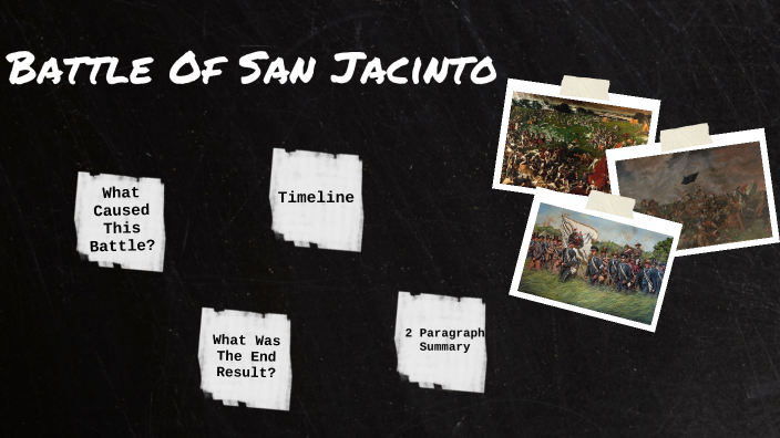 Battle Of The San Jacinto by Cristian Alonso on Prezi