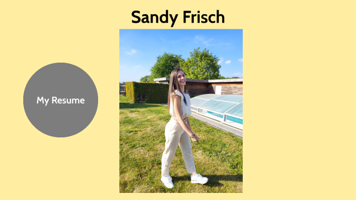My Resume by Sandy Frisch on Prezi