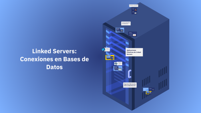 Linked Servers: Conexiones en Bases de Datos by Bryan Valdivieso on Prezi
