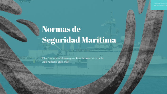 Normas de Seguridad Marítima by Raisa Taylor Letelier on Prezi