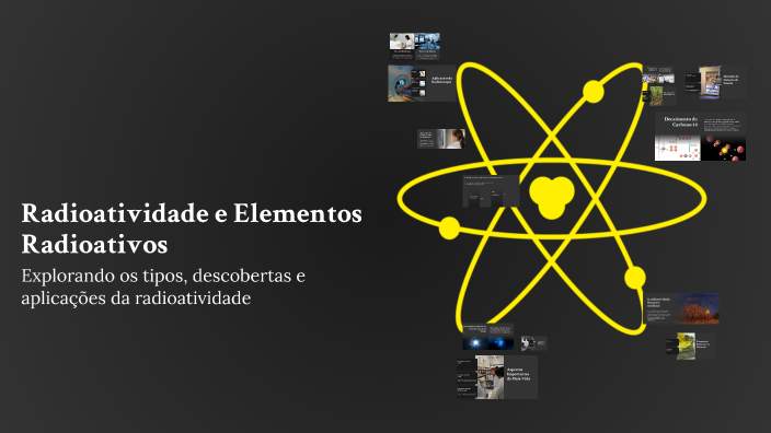 Radioatividade e Elementos Radioativos by Stardew Valley on Prezi